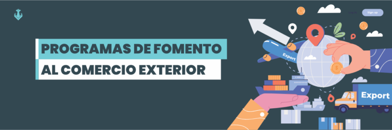 ¿Qué programas de fomento al comercio exterior hay en MX?